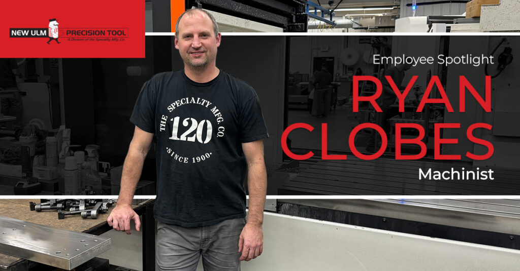 Employee Spotlight | CNC Machinist Ryan Clobes